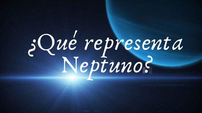 ¿Qué significa Neptuno en la astrología? Influencia sobre los signos y ...