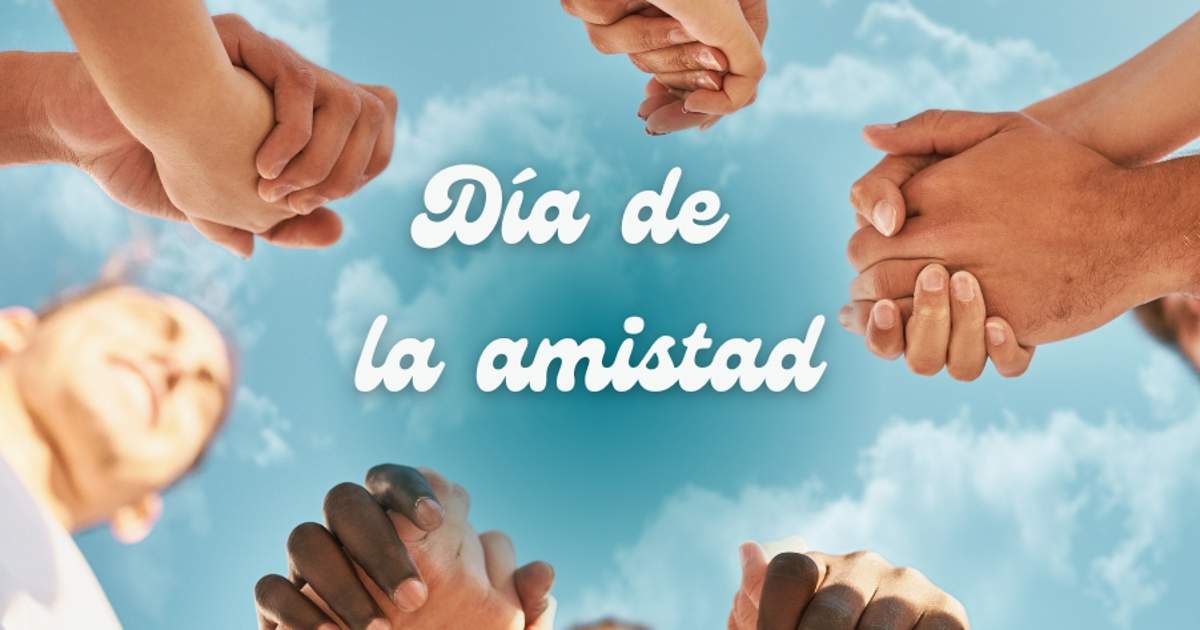 50 frases para el día de la amistad que sorprenderán a tus amigos