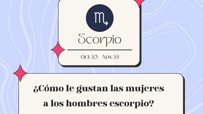 Cómo le gustan físicamente las mujeres a los hombres escorpio